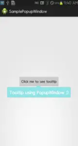 Android PopupWindow : Show Tooltip Help Text - AndroidSRC