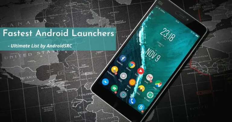 The 8 Fastest Android Launchers in 2025 (Free and Minimal) - AndroidSRC
