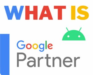 Google Partner Setup: All You Need to Know - AndroidSRC