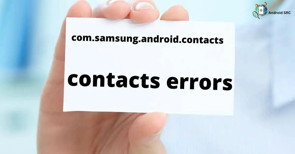 com.samsung.android.contacts: All You Need to Know - AndroidSRC