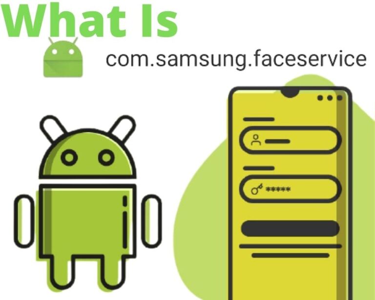 com.samsung.faceservice: Everything You Need to Know - AndroidSRC