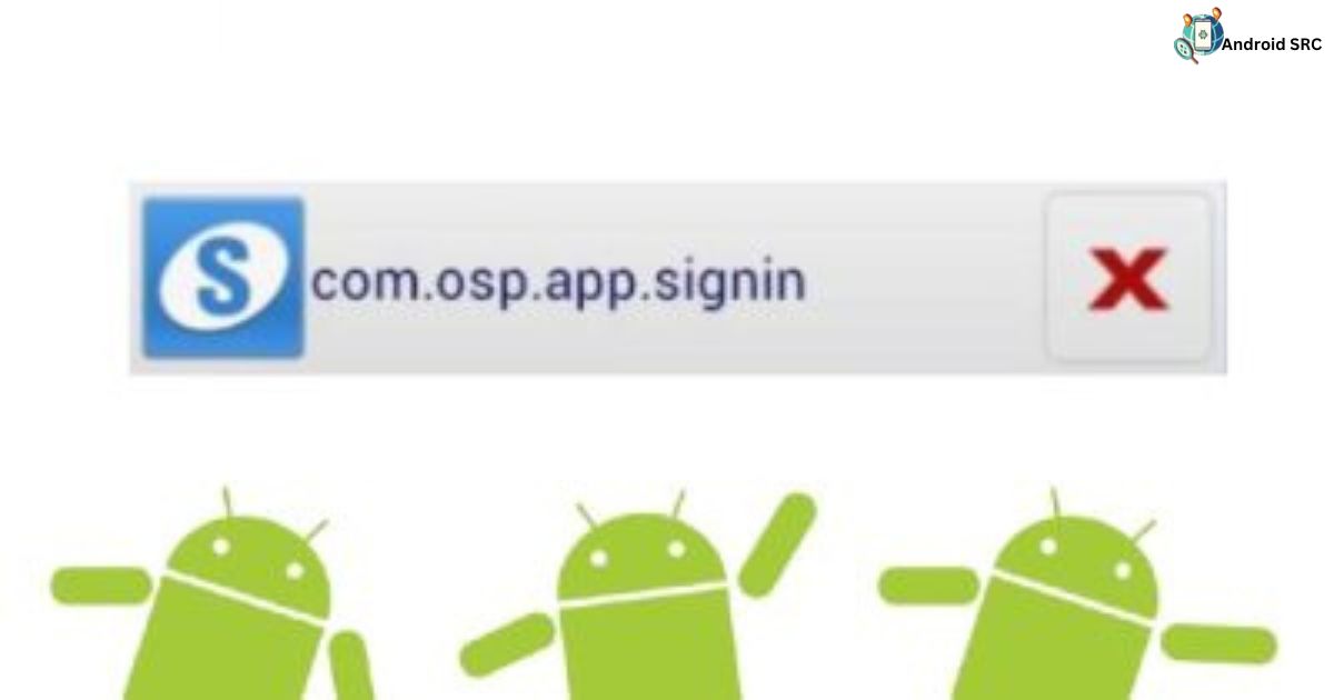 com.osp.app.signin: The Ultimate Guide - AndroidSRC